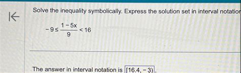 Solved Solve The Inequality Symbolically Express The