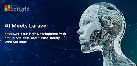 Ai In Laravel Empowering The Next Generation Of Php Development Genxai Softgrid
