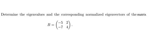 Solved Subject Linear Algebradetermine The Eigenvalues And