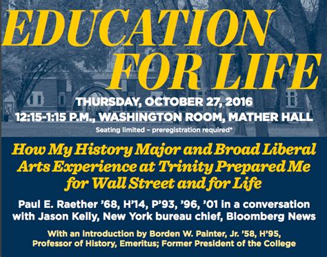 “education For Life” With Paul Raether Class Of 68 History Major History Trinity