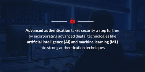 Advanced Authentication What Is It And Why Is It Important Optimal Idm