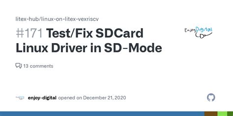 Testfix Sdcard Linux Driver In Sd Mode · Issue 171 · Litex Hublinux On Litex Vexriscv · Github