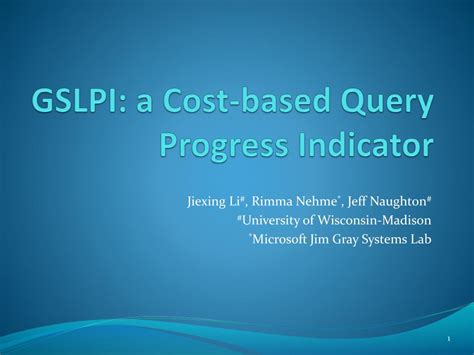 Ppt Gslpi A Cost Based Query Progress Indicator Powerpoint