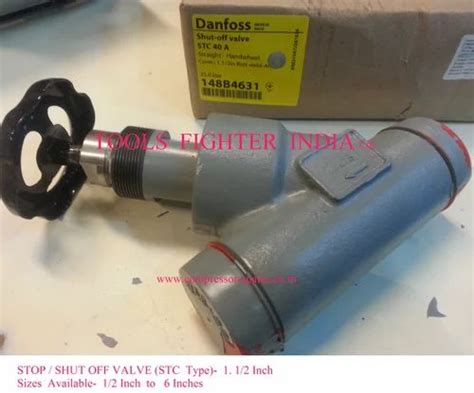 Danfoss Stop Shut Off Valve 2 5 Inches STC Type At 100 Piece In New Delhi