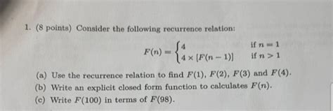 Solved Points Consider The Following Recurrence Chegg
