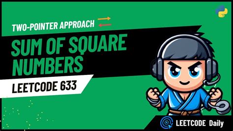 Sum Of Square Numbers Leetcode 633 Python Hindi Hinglisheasy