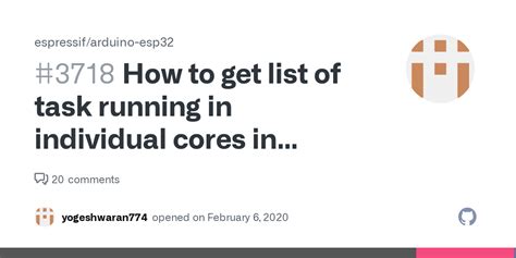 How To Get List Of Task Running In Individual Cores In Arduino · Issue 3718 · Espressif