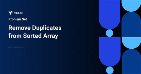 26 remove duplicates from sorted array solutions and explanation