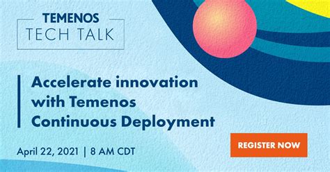 Tech Talk Accelerate Innovation With Temenos Continuous Deployment
