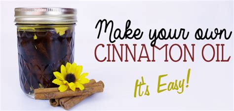 Its Easy To Make Cinnamon Oil Our Peaceful Planet
