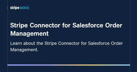 Stripe Connector For Salesforce Order Management Stripe Documentation