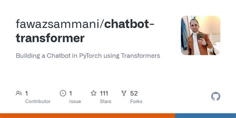 Github Fawazsammanichatbot Transformer Building A Chatbot In Pytorch Using Transformers
