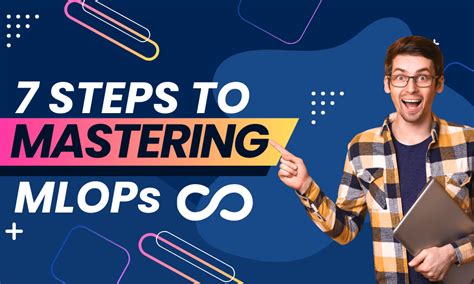 7 Steps To Mastering Mlops Dss Solutions