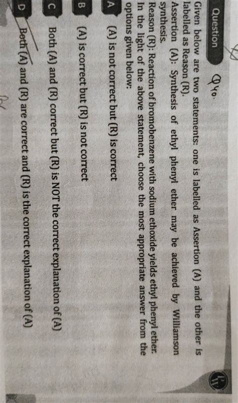 Given Below Are Two Statements One Is Labelled As Assertion A And The