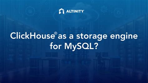 Clickhouse® As A Storage Engine For Mysql Lets Start An Experiment