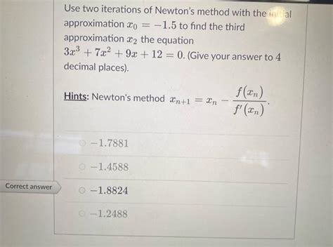 solved use two iterations of newton s method with the