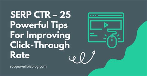 SERP CTR Powerful Tips For Improving Click Through Rate