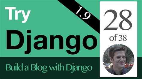 Try Django 19 28 Of 38 File Uploads With Filefield And Imagefield Youtube