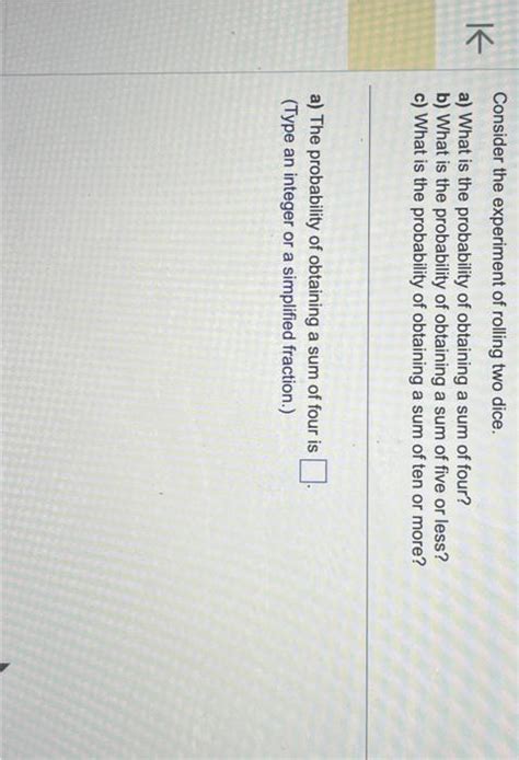 Solved Consider The Experiment Of Rolling Two Dice A What