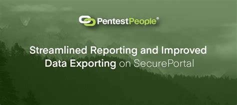 Streamlined Reporting And Improved Data Exporting On Secureportal