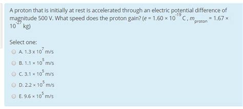 Solved A Proton That Is Initially At Rest Is Accelerated Chegg Com