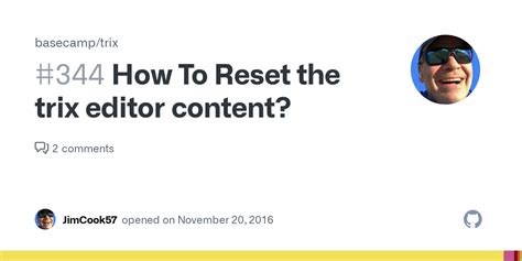 how to reset the trix editor content · issue 344 · basecamp trix · github
