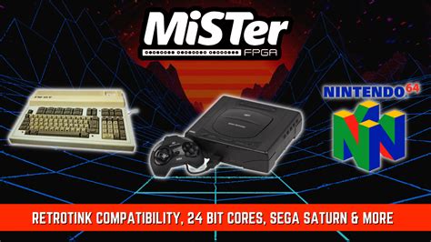 Mister Fpga News Retrotink Compatibility 24 Bit Cores Sega Saturn And More Retrorgb