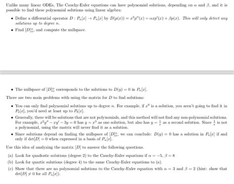 Solved Unlike Many Linear Odes The Cauchy Euler Equations