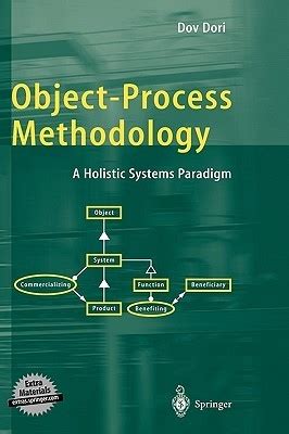 Object Process Methodology A Holistic Systems Paradigm By Dov Dori Goodreads