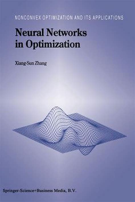 neural networks in optimization 9781441948366 xiang sun zhang