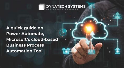 Dynatech Systems On Linkedin A Quick Guide On Power Automate Microsofts Cloud Based Business