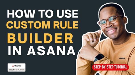 How To Use Asana S Custom Rule Builder ASANA TUTORIAL YouTube
