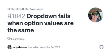 Dropdown Fails When Option Values Are The Same · Issue 1842 · Flutterflowflutterflow Issues