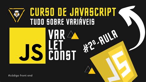 Curso De Javascript Aula2 Tudo Sobre VariÁveis Javascript Youtube