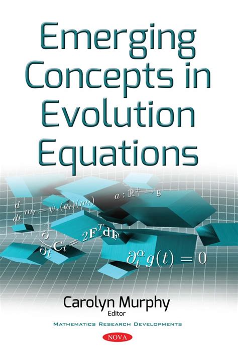 Emerging Concepts In Evolution Equations Nova Science Publishers