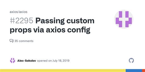 Passing Custom Props Via Axios Config Issue 2295 Axios Axios GitHub