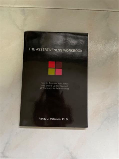 The Assertiveness Workbook Randy J Paterson Hobbies And Toys Books