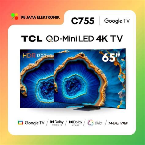 Jual Tcl Led 65 Inch 65c755 Qd Mini Led 4k Uhd Di Seller 98 Store