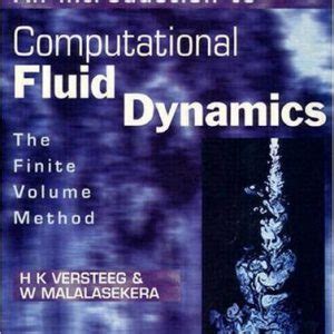 Introduction To Computational Fluid Dynamics An The Finite Volume Method Approach Elizabeth