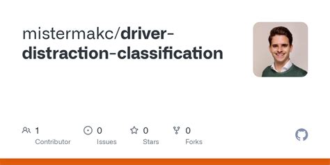 Github Mistermakc Driver Distraction Classification