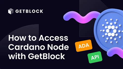 How To Connect To Cardano Ada Node Explained By Getblock Rcardano