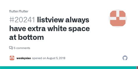 Listview Always Have Extra White Space At Bottom Issue Flutter Flutter Github