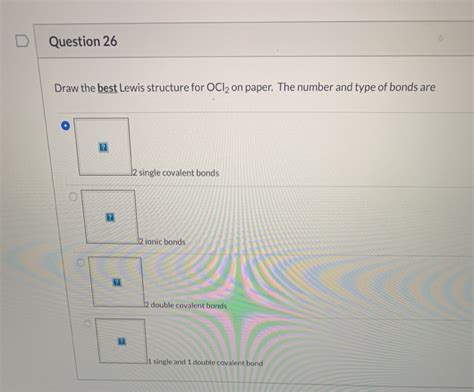 Solved Question 26 Draw The Best Lewis Structure For Ocl2 On