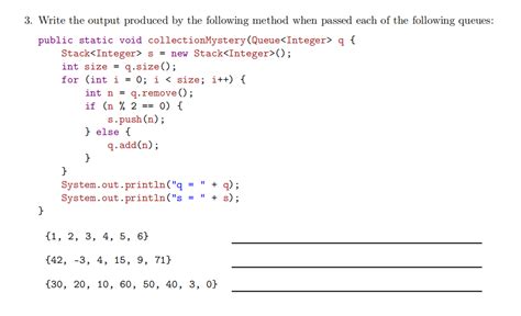 Solved 3 Write The Output Produced By The Following Method