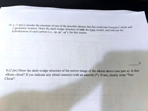 Solved 14 3 Pts Consider The Structure Of One Of The Possible Alkenes That 2 Geometric
