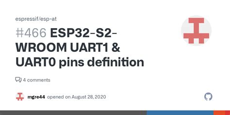 Esp32 S2 Wroom Uart1 And Uart0 Pins Definition · Issue 466 · Espressifesp At · Github