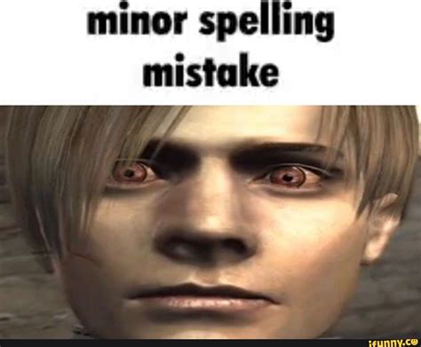 Minor Spelling Mistake An Ifunny
