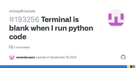 Terminal Is Blank When I Run Python Code Issue 193256 Microsoft
