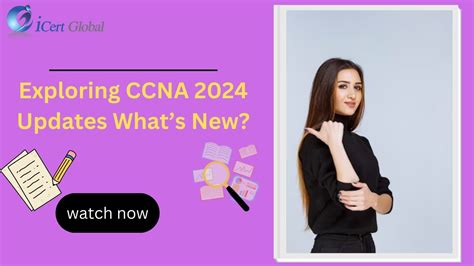exploring ccna 2024 updates what s new icert global youtube