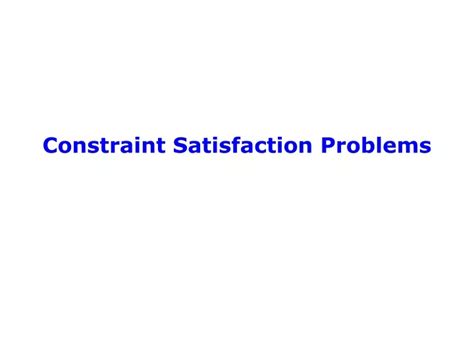 Ppt Constraint Satisfaction Problems Csps Powerpoint Presentation